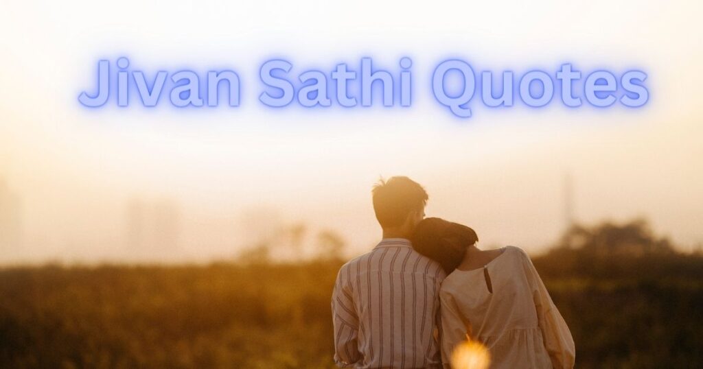 Best 89 Jivan Sathi Quotes in Hindi | जीवनसाथी के लिए दो शब्द - shayari ...